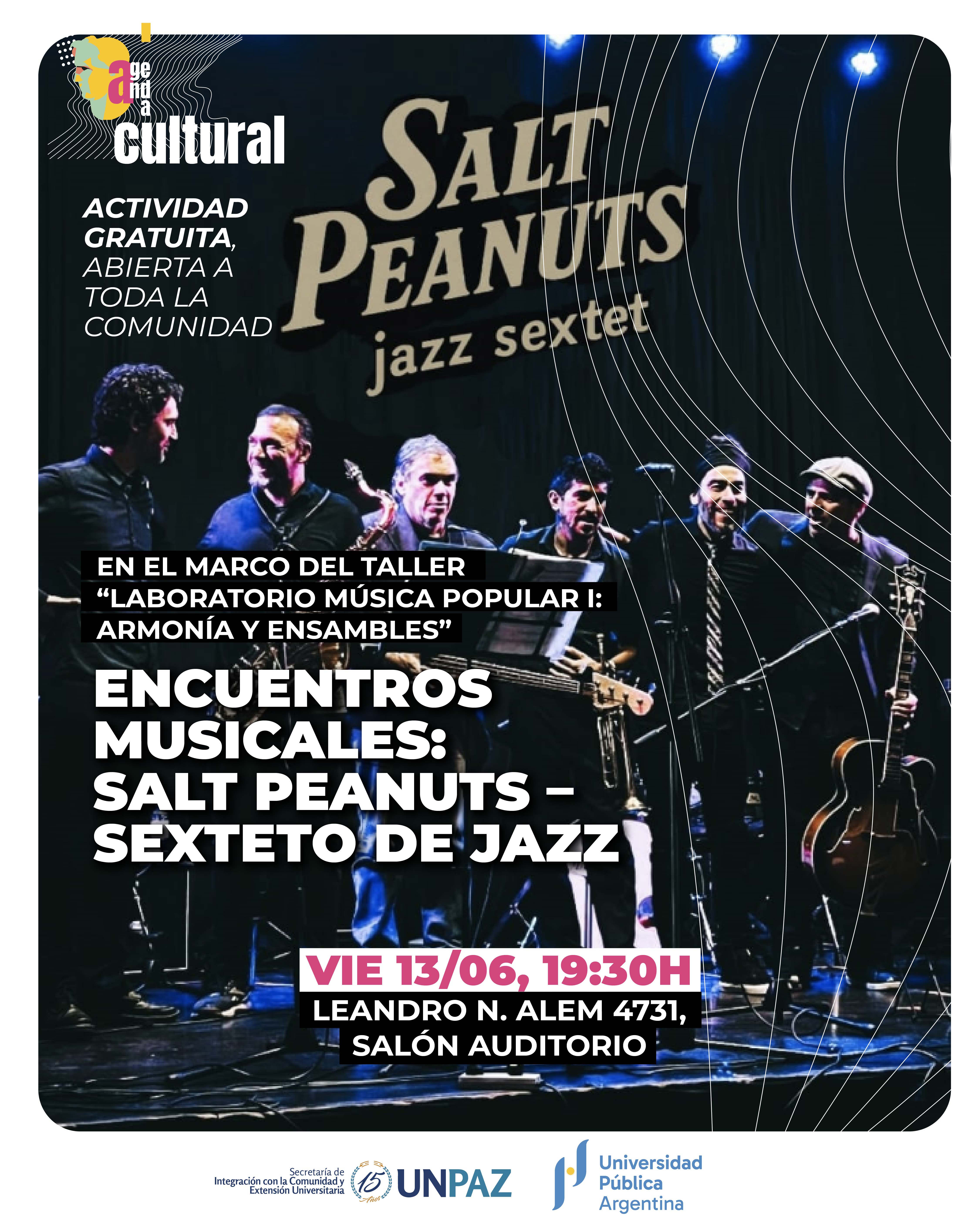 Encuentros musicales: Salt Peanuts – Sexteto de Jazz | Universidad Nacional de José C. Paz
